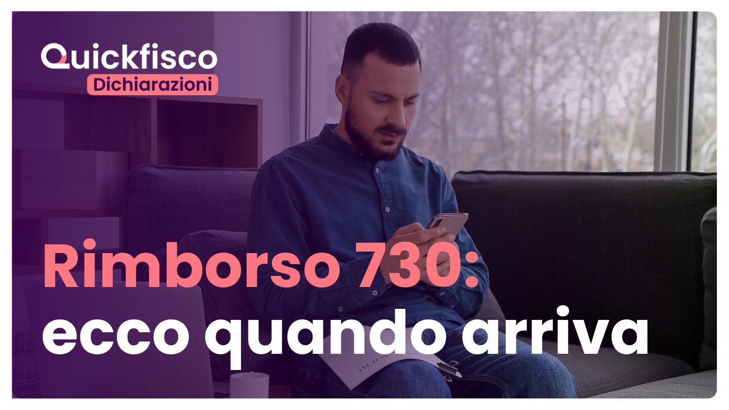 Rimborso 730 quando arriva: tempi e modalità 2026 - Quickfisco
